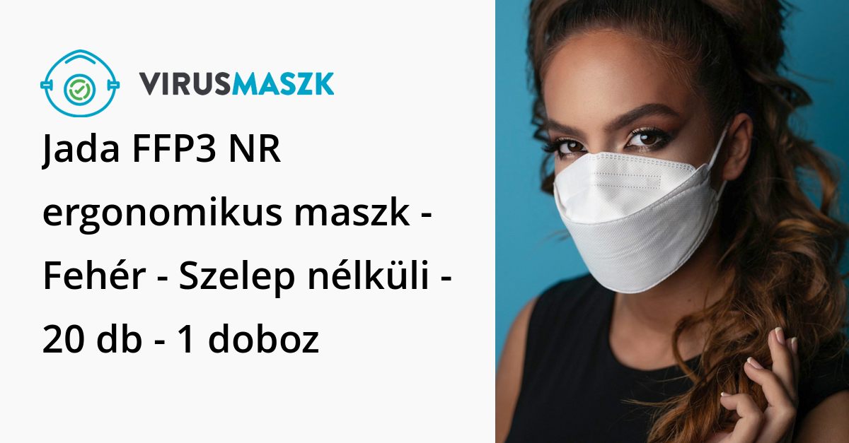 Jada FFP3 NR ergonomikus maszk - Fehér - Szelep nélküli - 20 db | Vírusmaszk